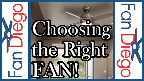 The Ultimate Guide on how to Choose the Right Ceiling Fan – Fan Diego