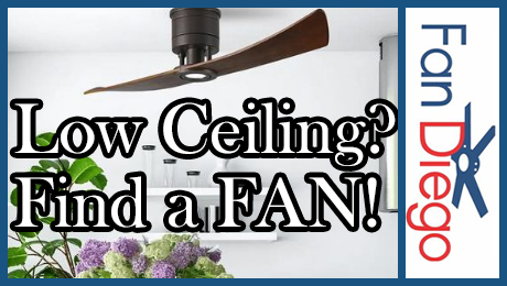 What Are the Best Ceiling Fans for Low Ceilings? – Fan Diego